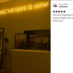 All We Have is Now Neon Sign: Inspiring Decor - Etsy