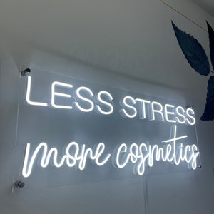 Less Stress More Cosmetics Neon Sign for Beauty Salon - Etsy