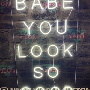 Babe You Look so Good Neon Sign Custom Sign Bedroom, Neon Sign Custom ...