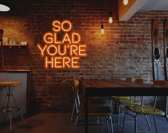 Neon Sign so Glad Youre Here - Etsy