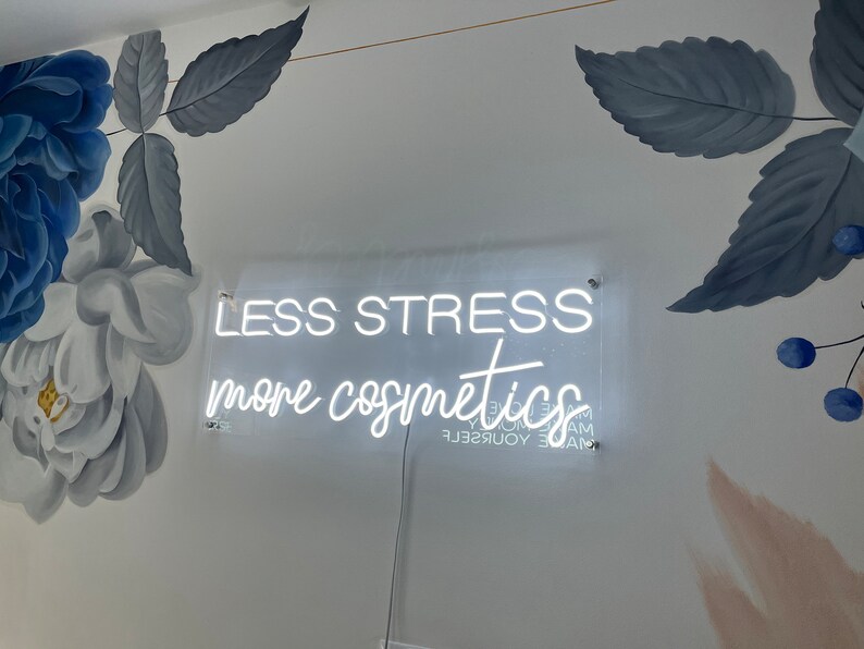 Less Stress More Cosmetics Neon Sign for Beauty Salon - Etsy
