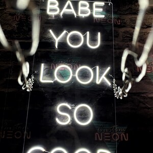 Babe You Look so Good Neon Sign Custom Sign Bedroom Neon - Etsy
