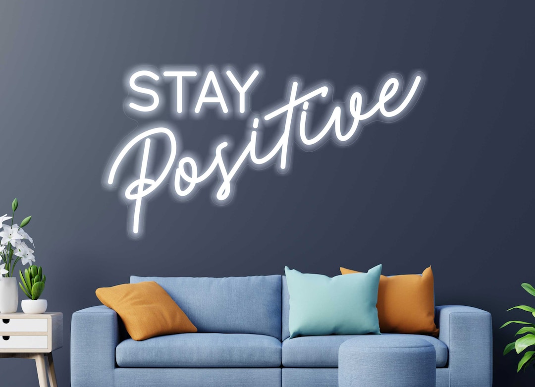 Stay Positive Neon Sign for Office or Home Decor - Etsy