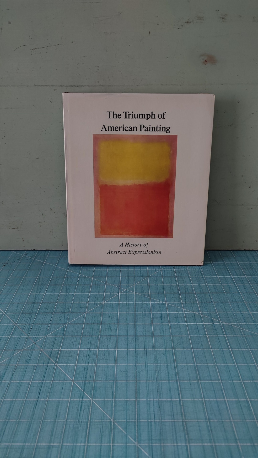 The Triumph of American Painting A History of Abstract Expressionism ...