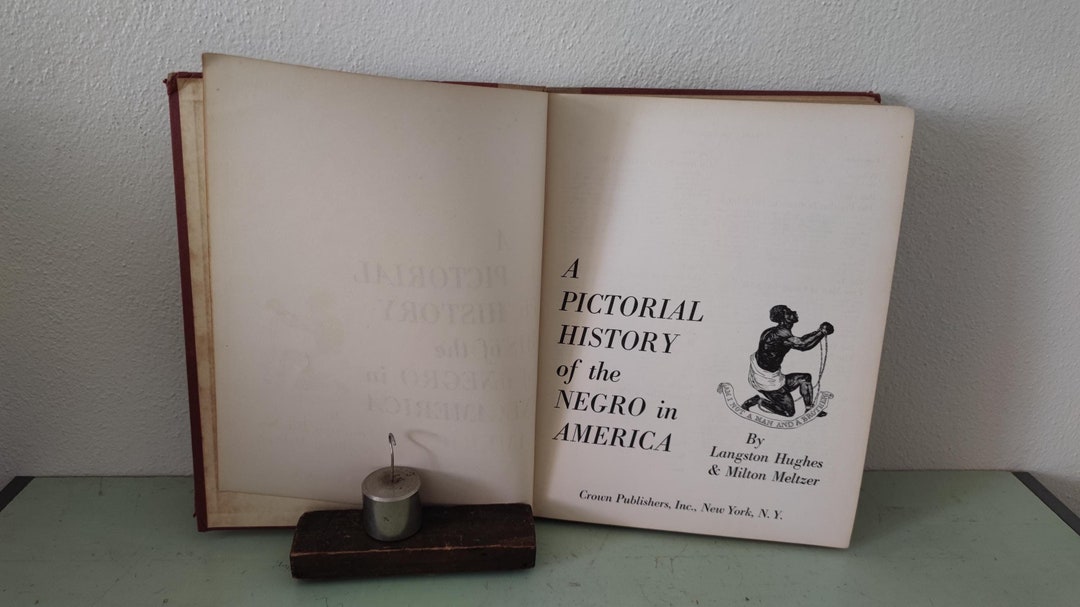 A Pictorial History of the Negro in America by Langston Hughes & Milton ...