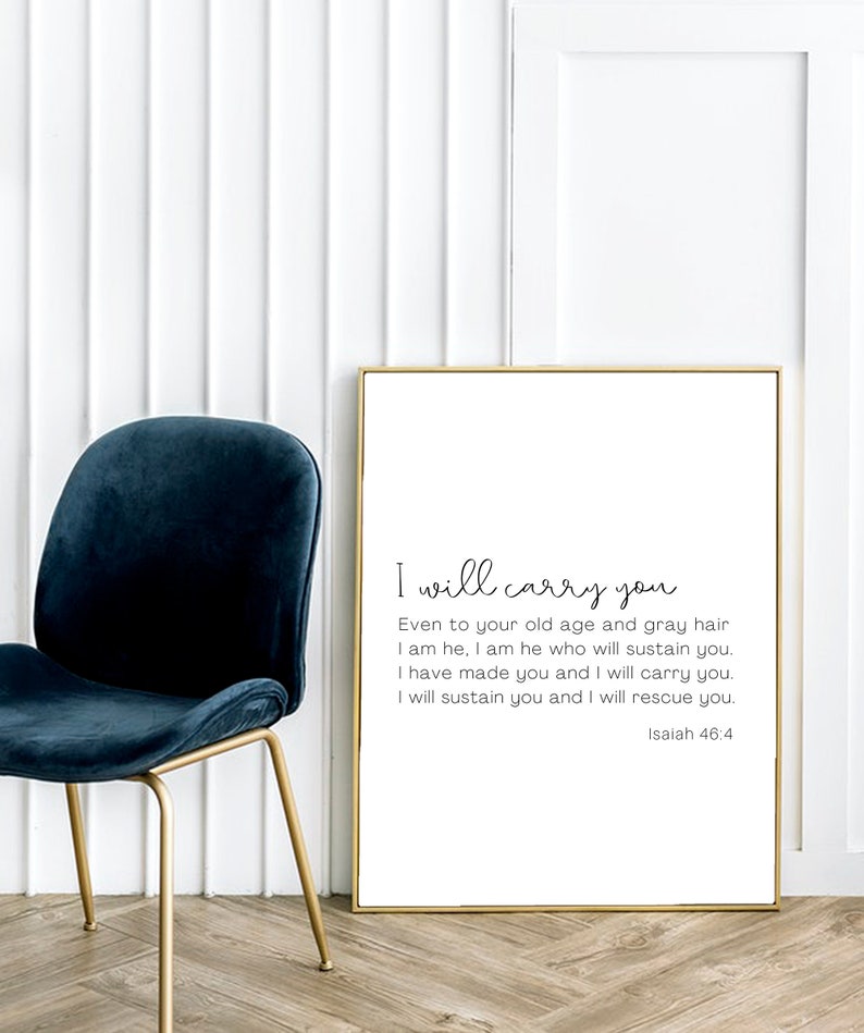 Isaiah 46:4 I Will Carry You Bible Verse Wall Art Printable | Etsy