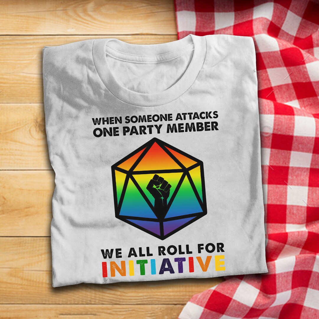 LGBT Pride When Someone Attacks One Party Member T Shirt DND Dungeon ...