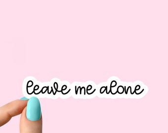 Leave Me Alone Rainbow Sticker - Etsy