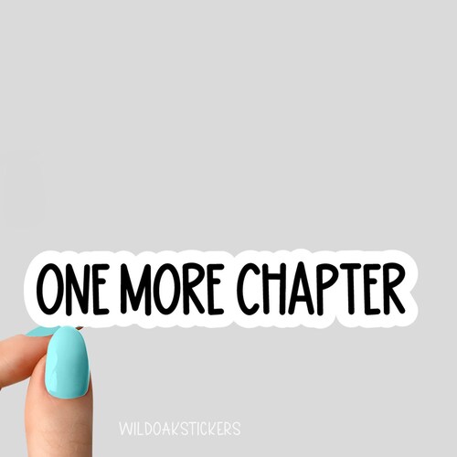 One More Chapter Sticker Funny Stickers Motivation Laptop - Etsy
