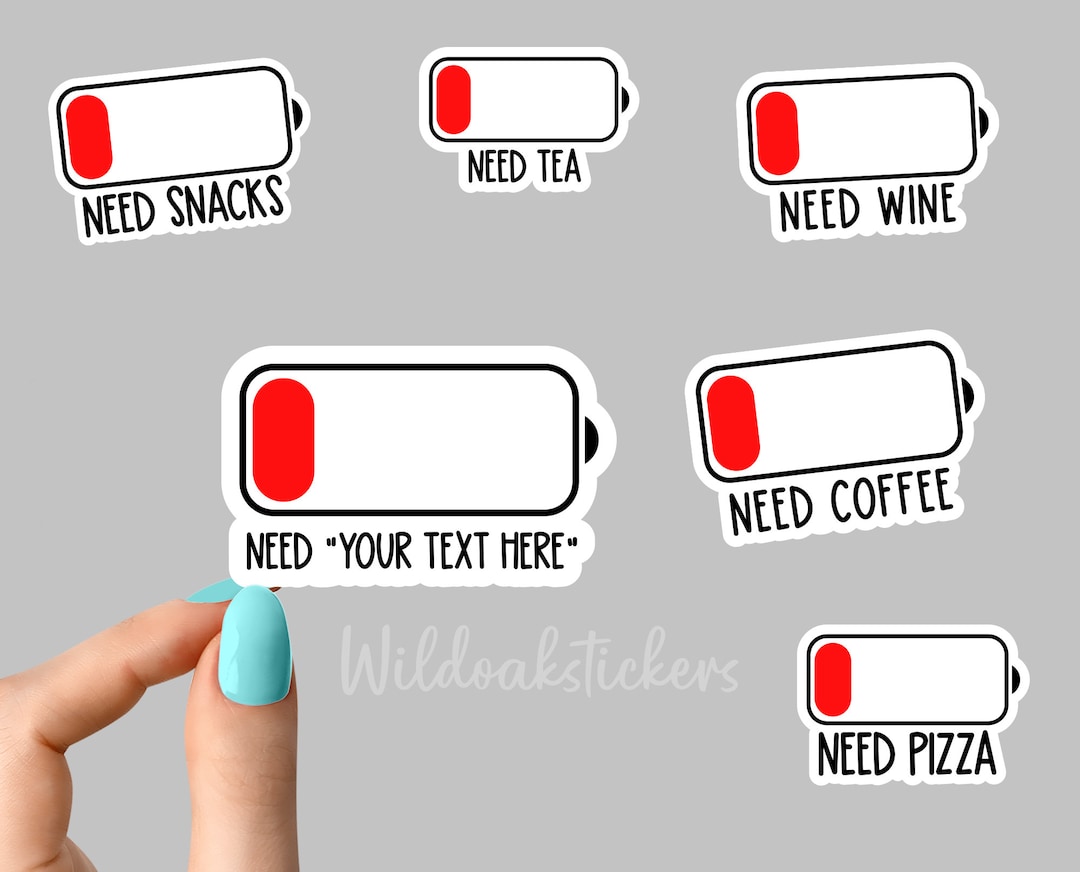 Need Your Text Here Battery Stickers, Custom Stickers Made by You ...