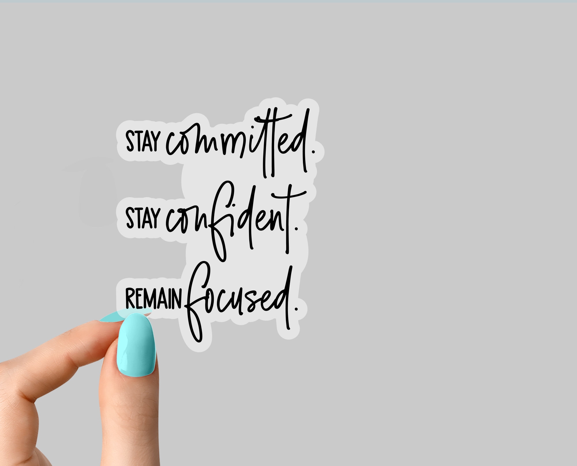 Stay Committed Stay Confident Remain Focused Sticker - Etsy