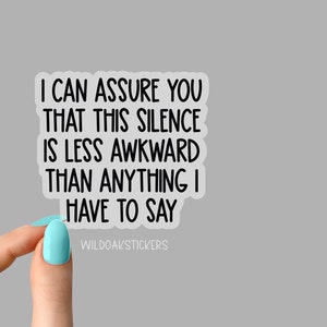 Silence is Less Awkward Sticker, Introvert Decal, Sarcastic Stickers ...