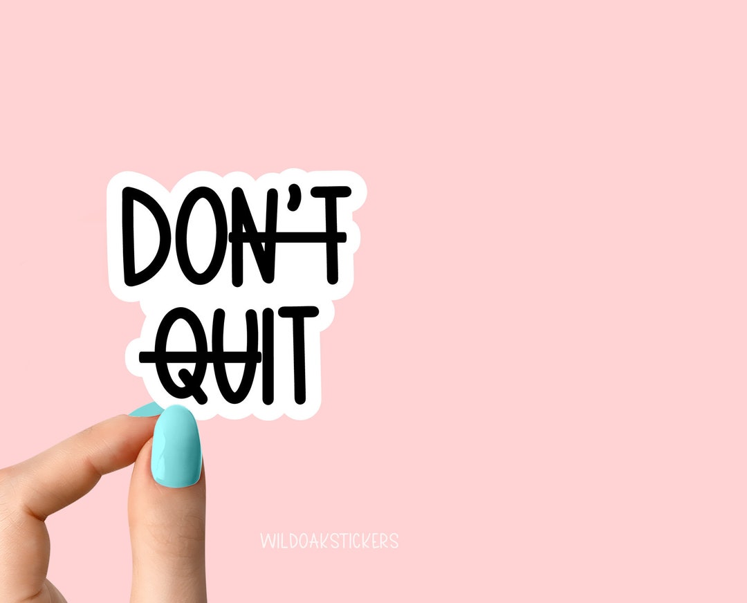 Black Dont Quit Do It Sticker, Motivate Stickers, Gym Motivation ...
