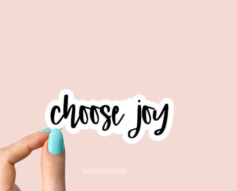 Choose Joy Stickers Joyful Stickers Joy Motivational - Etsy