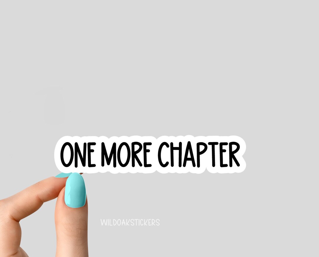 One More Chapter Sticker Funny Stickers, Motivation Laptop Decals ...