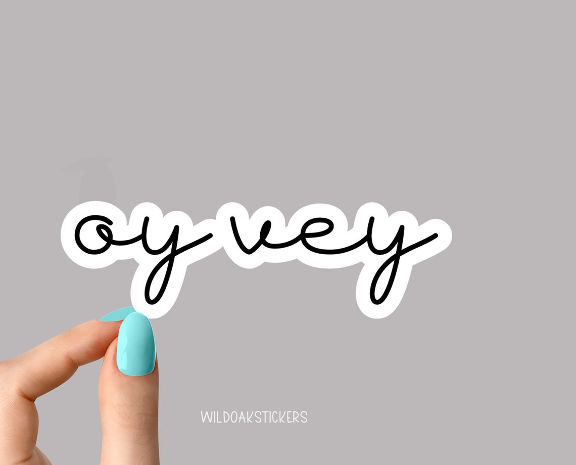 Oy Vey Sticker Oy Vey Laptop Stickers Oy Vey Laptop Decals | Etsy