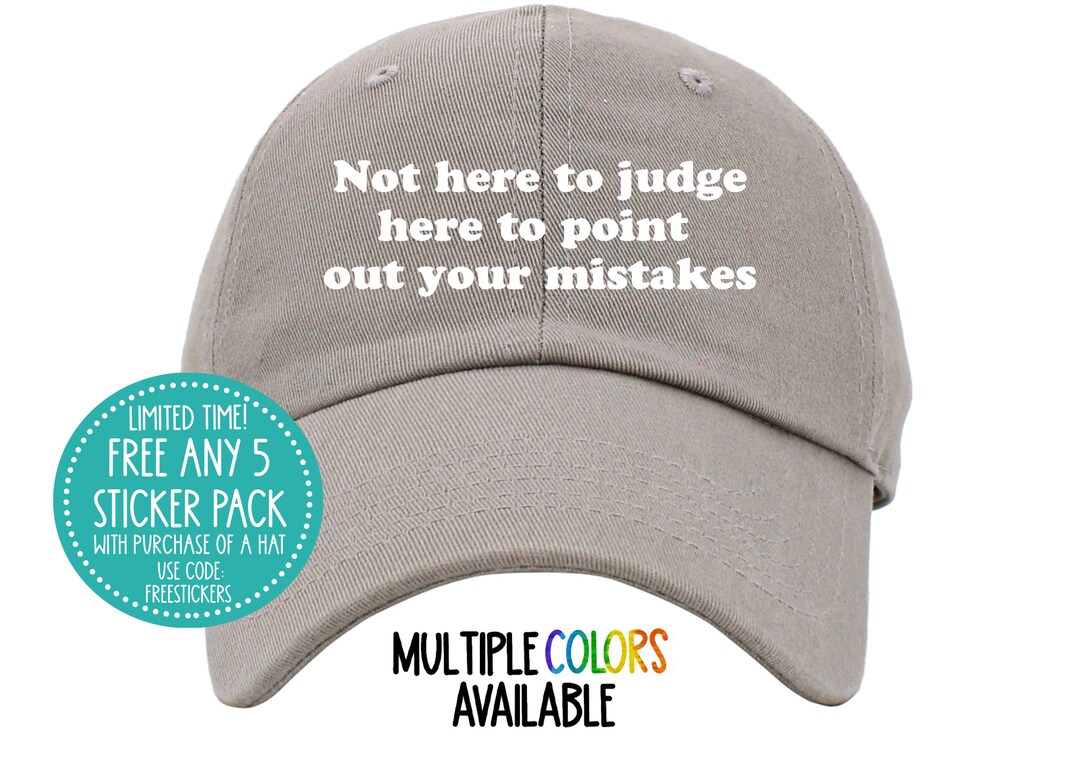 Not Here to Judge Bossy Funny Personalized Embroidered Hat, Sarcasm ...