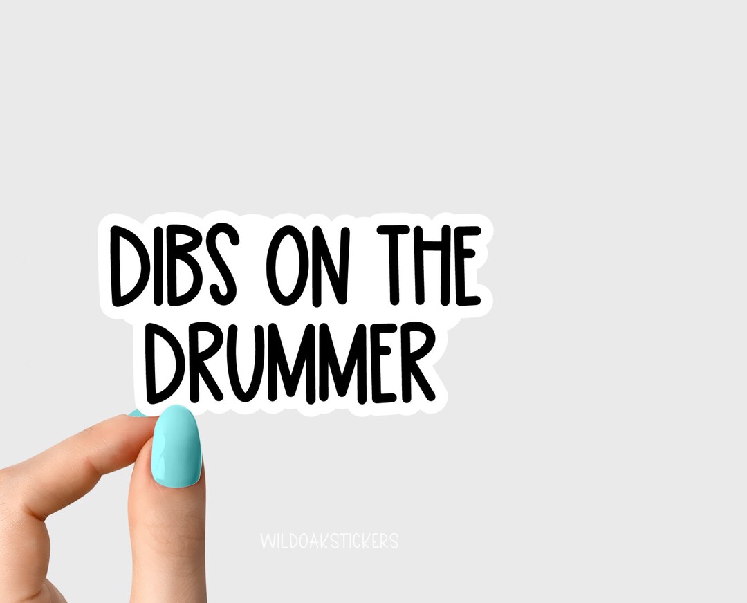 Dibs on the Drummer Stickers, Funny Concert Stickers, Laptop Decals ...