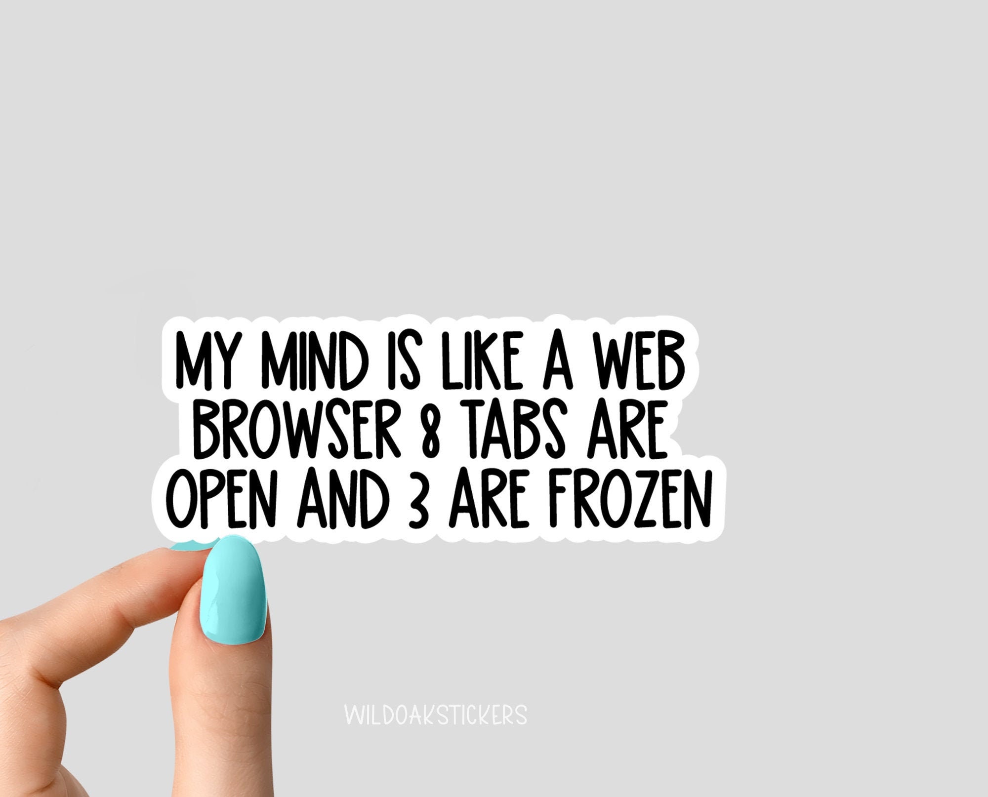 My Mind is Like a Web Browser Sticker Funny Sticker Laptop - Etsy
