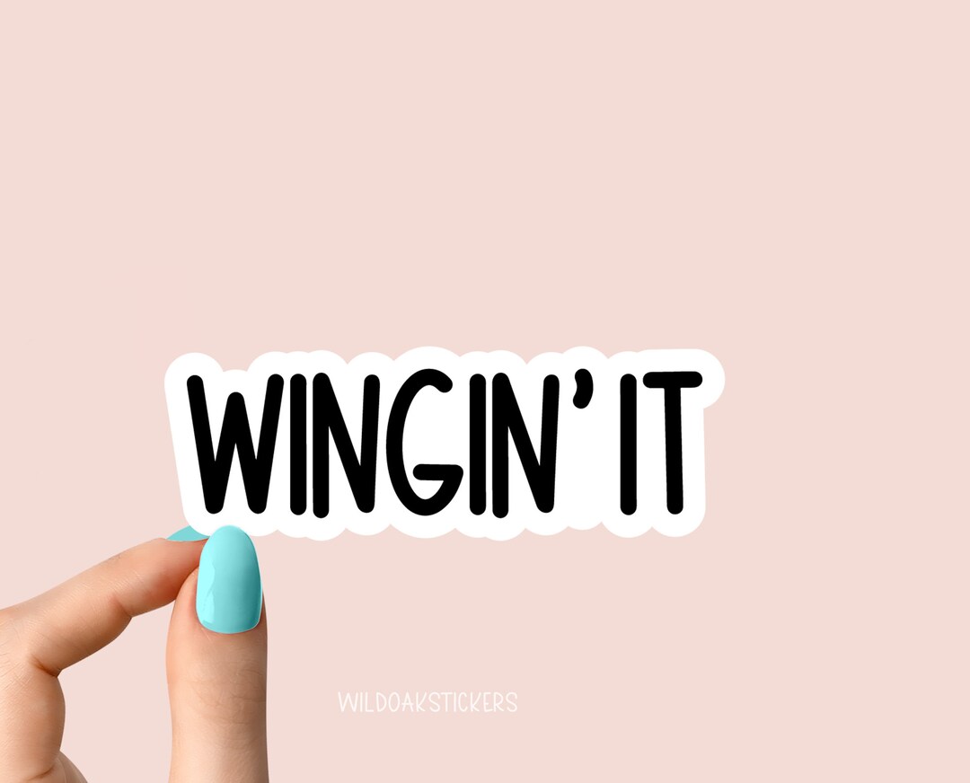 Wingin It It Sticker, Funny Sticker, Motivational Laptop Decals, Gym ...