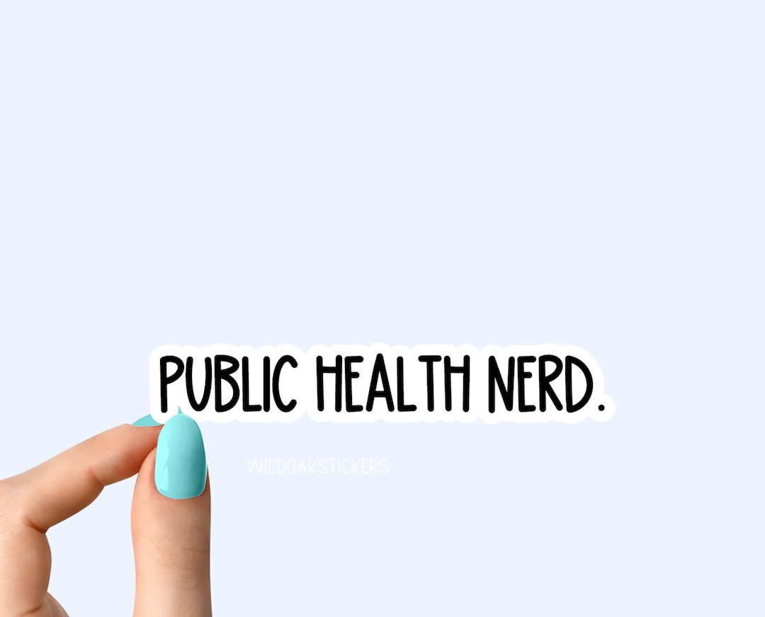 Public Health Nerd Sticker, Public Health Funny Sticker, Laptop Decals ...