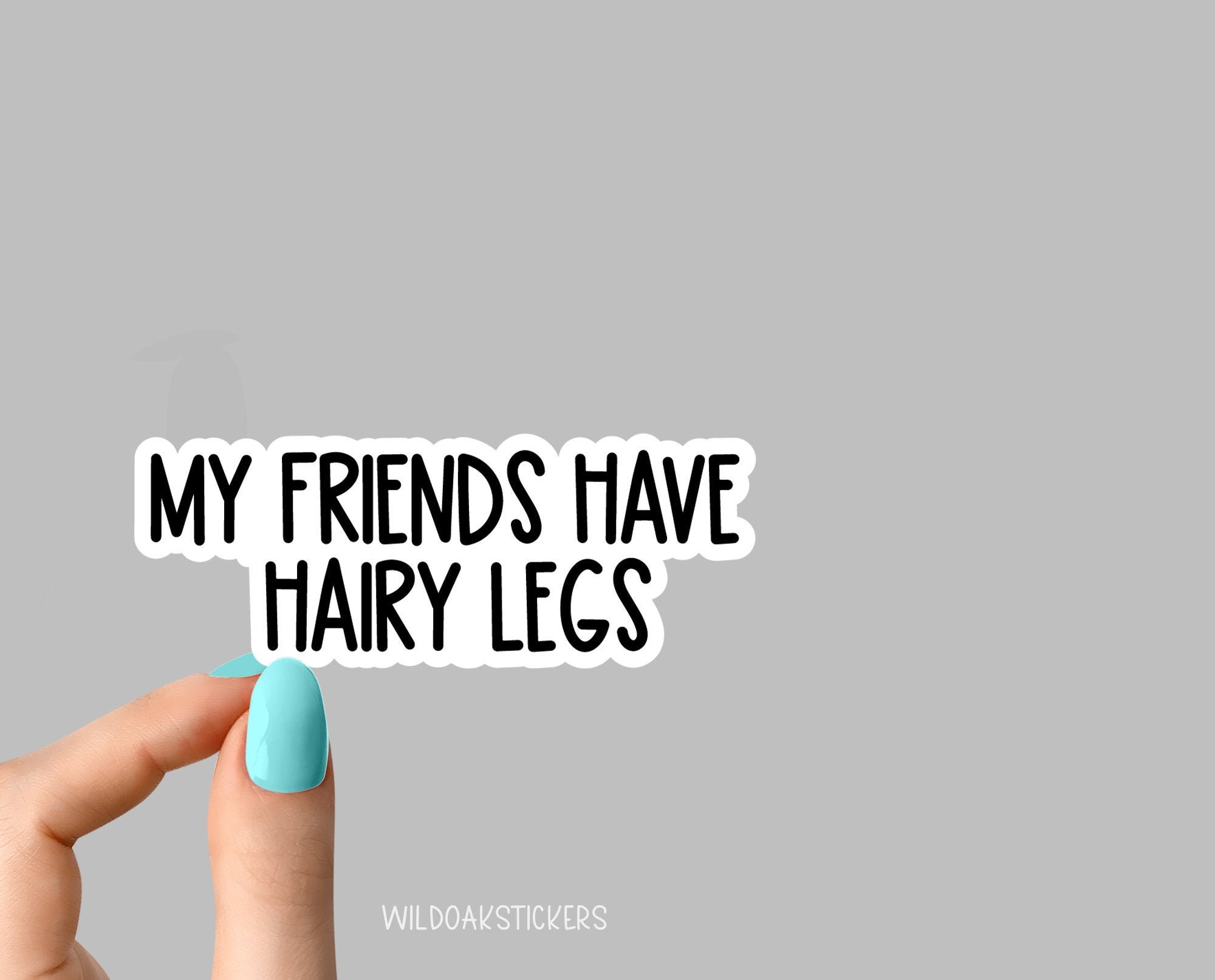My Friends Have Hairy Legs Sticker Goat Stickers Dog - Etsy