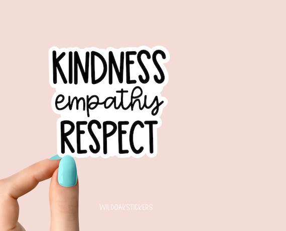 Kindness Empathy Respect Sticker Laptop Decals Inspirational - Etsy
