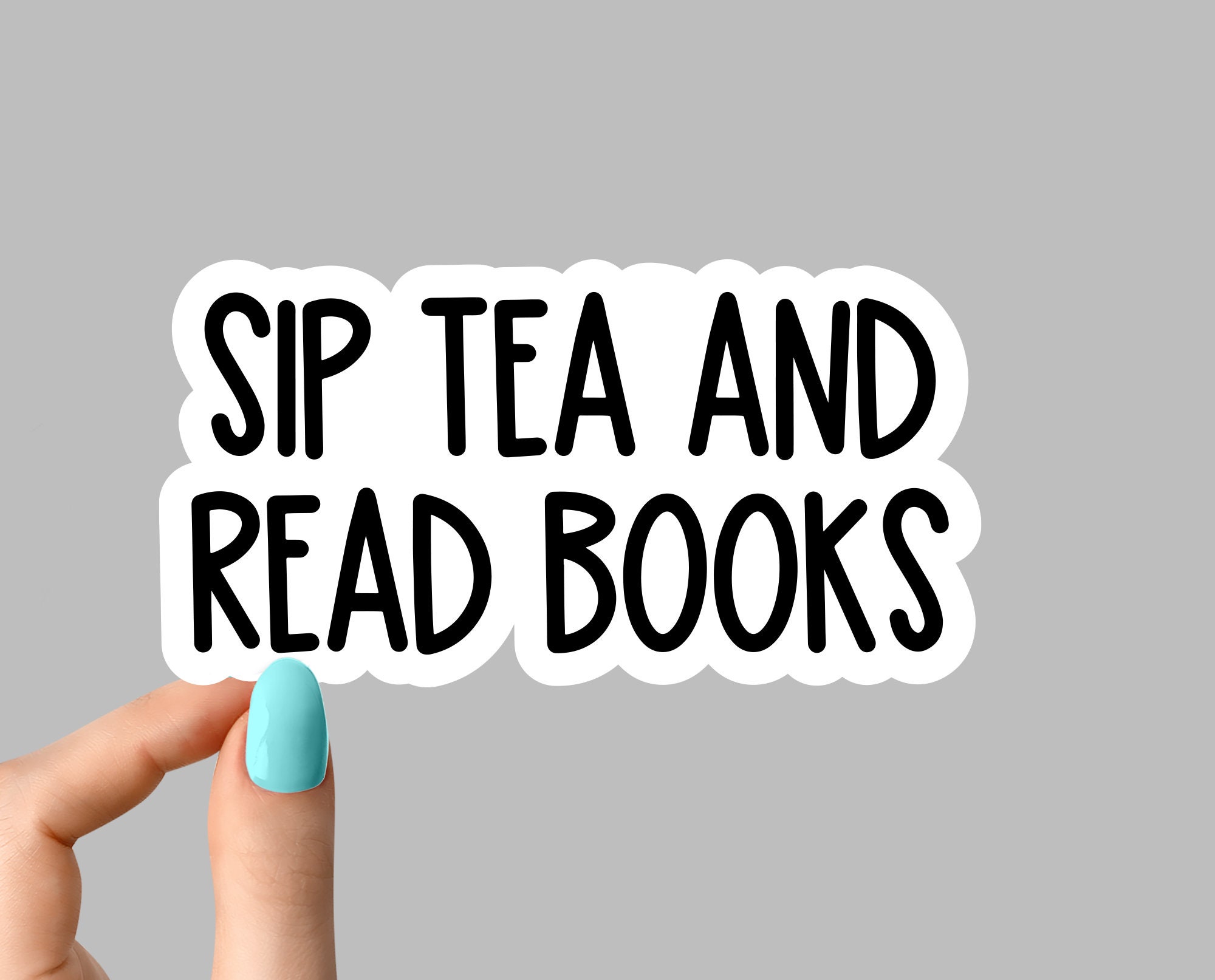 Sip Tea and Read Books Sticker Funny Tea Sticker Book - Etsy
