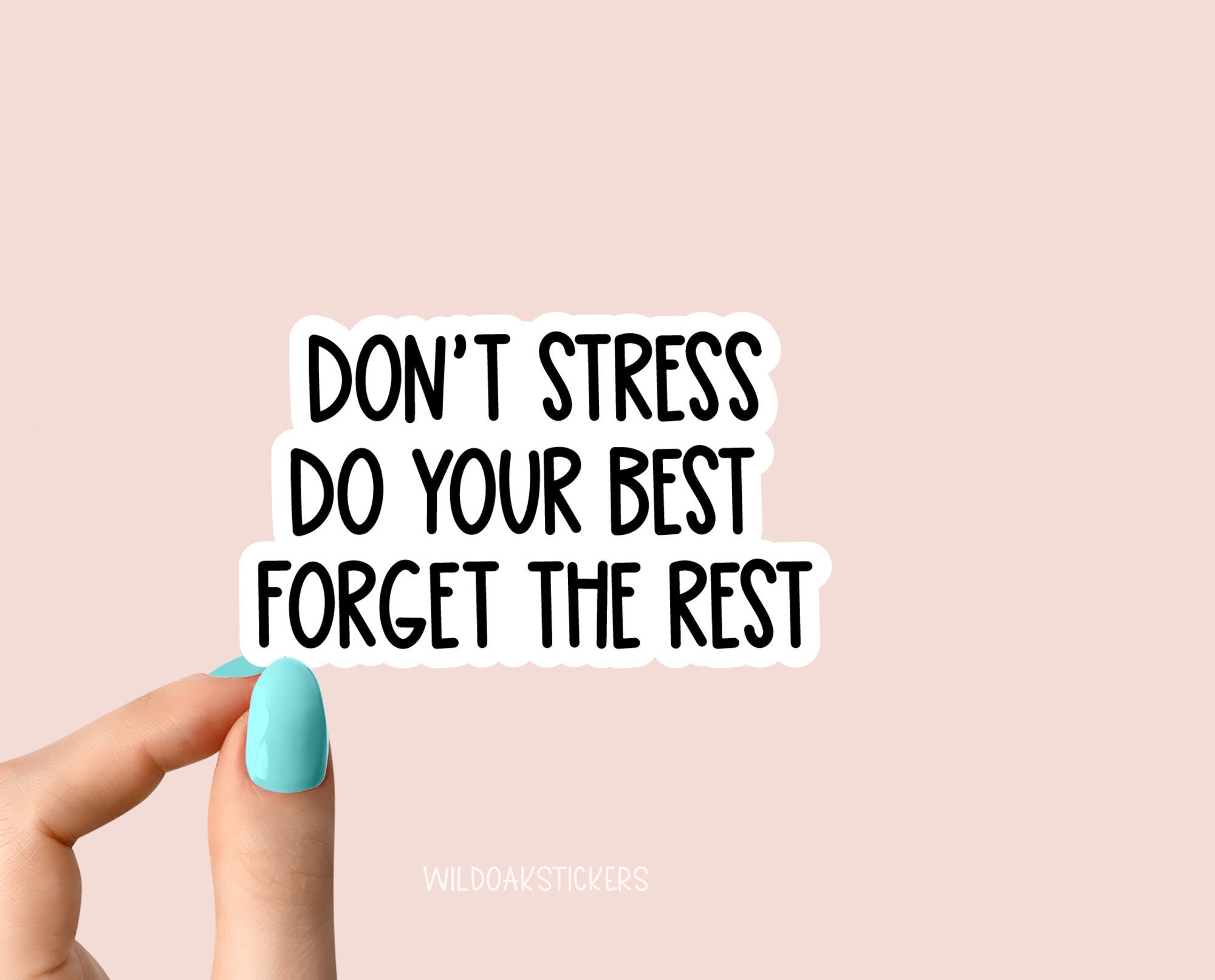 Paper & Party Supplies dont stress do your best forget the rest sticker ...