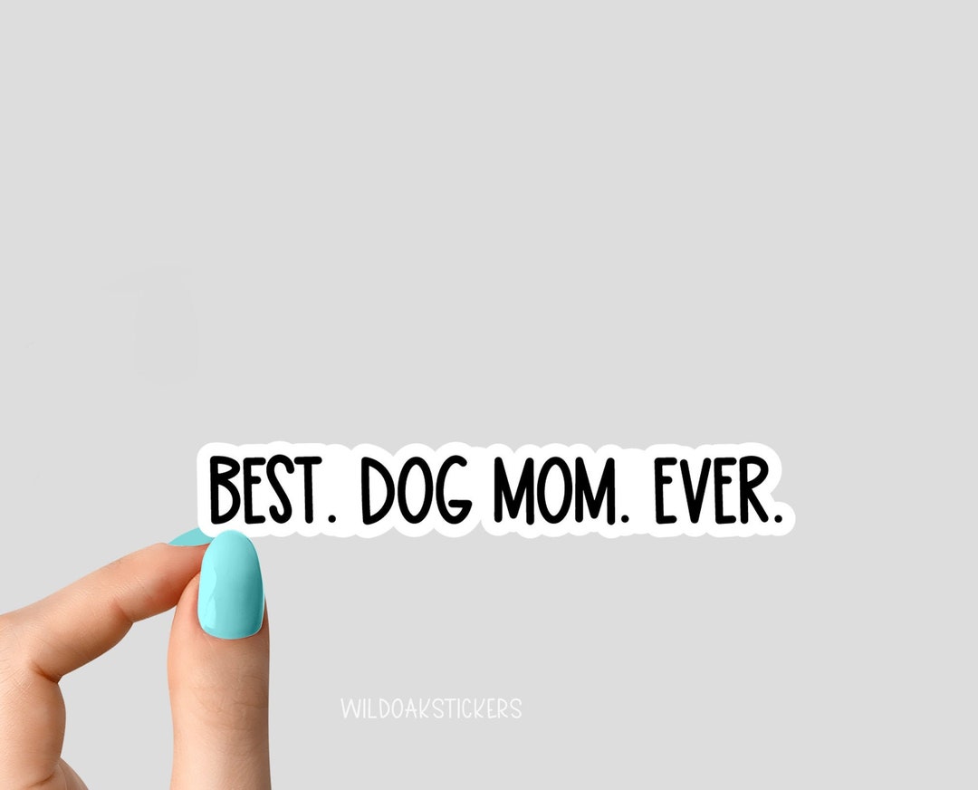 Best Dog Ever Sticker Dog Laptop Decals, Best Dog Dad Ever Stickers for ...