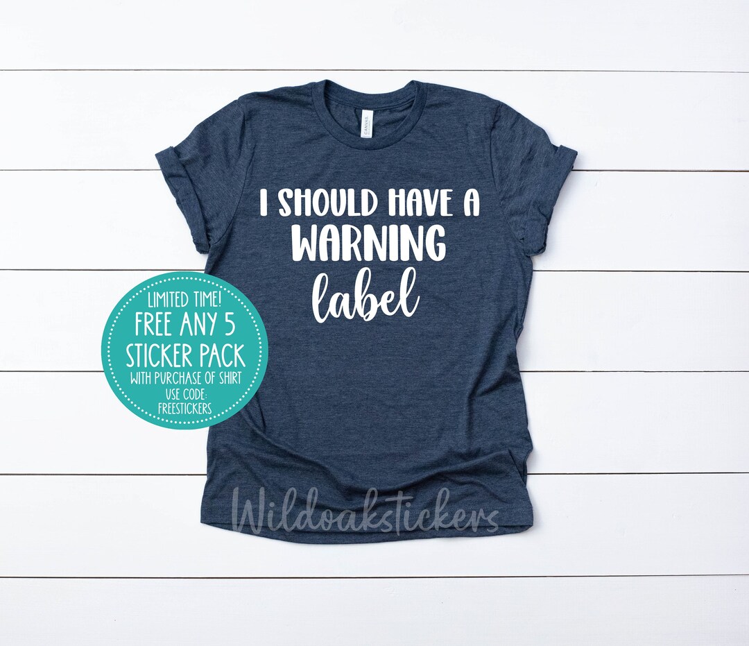 Funny Mean Sarcastic Shirts, Warning Label Custom Funny Shirt, Custom ...