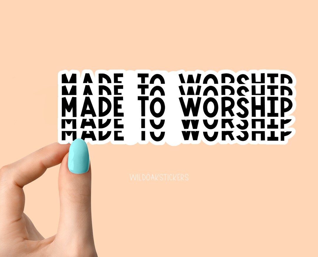 Made to Worship Sticker Christian Worship Laptop Decals, Inspirational ...