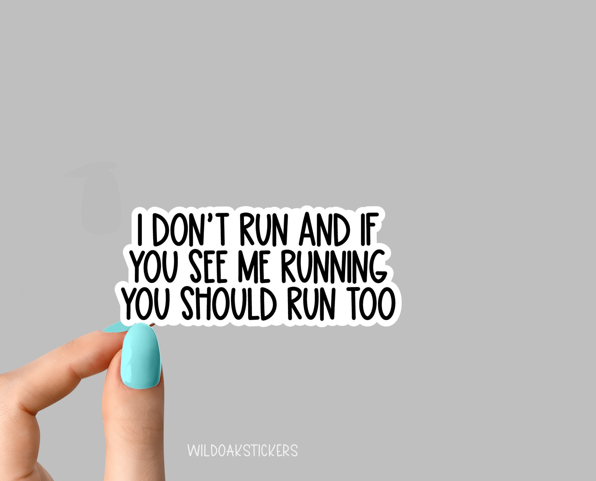 I Don't Run If You See Me Running Run Too Sticker Funny - Etsy