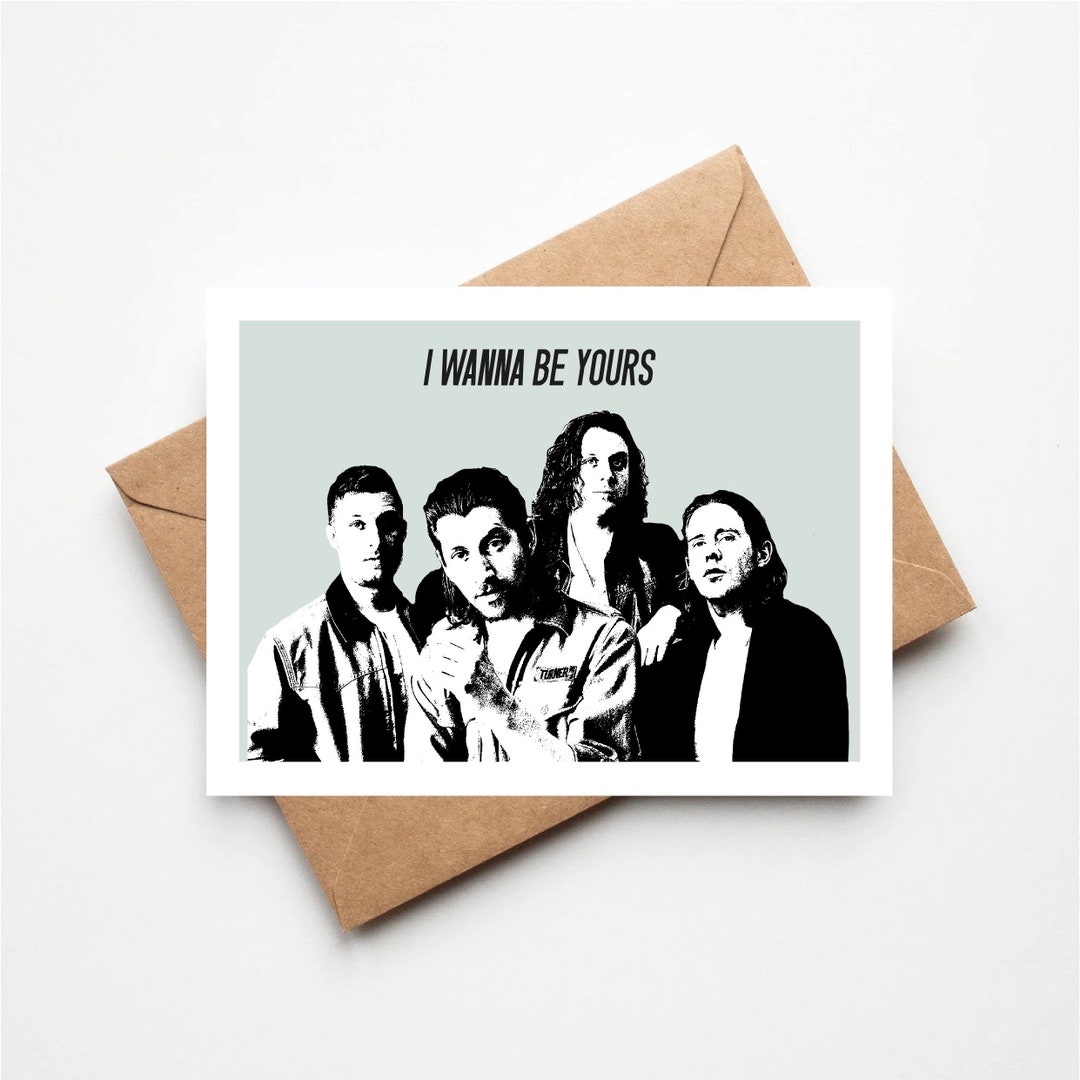 Inspired Greeting’s Card, I Wanna Be Yours, Romantic Anniversary Card ...