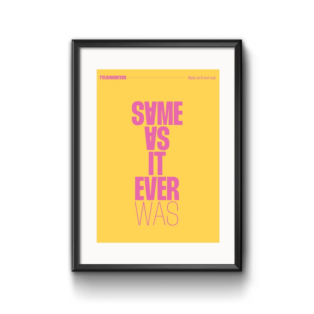 Talking Heads | Same as It Ever Was | Retro Typography Music Lyric Band ...