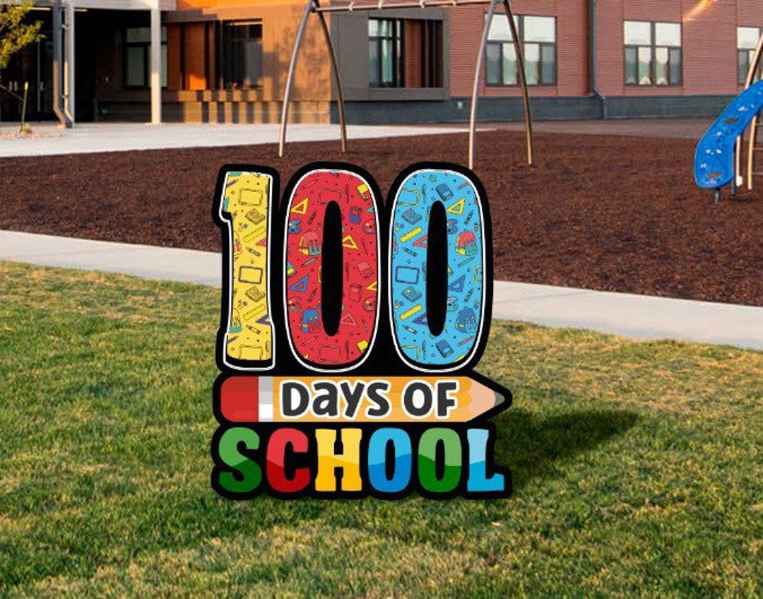 100 Days of School Class Room Decor and Yard Sign - Etsy