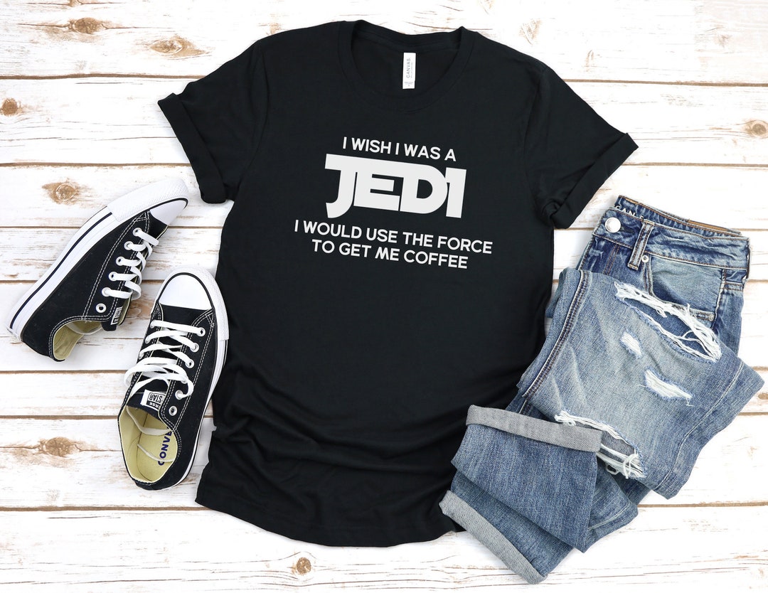 Jedi T Shirt, Coffee T Shirt, Funny T Shirt, Funny Coffee Shirt, Funny ...
