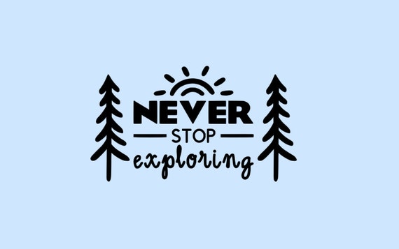 Never Stop Exploring Vinyl - Etsy