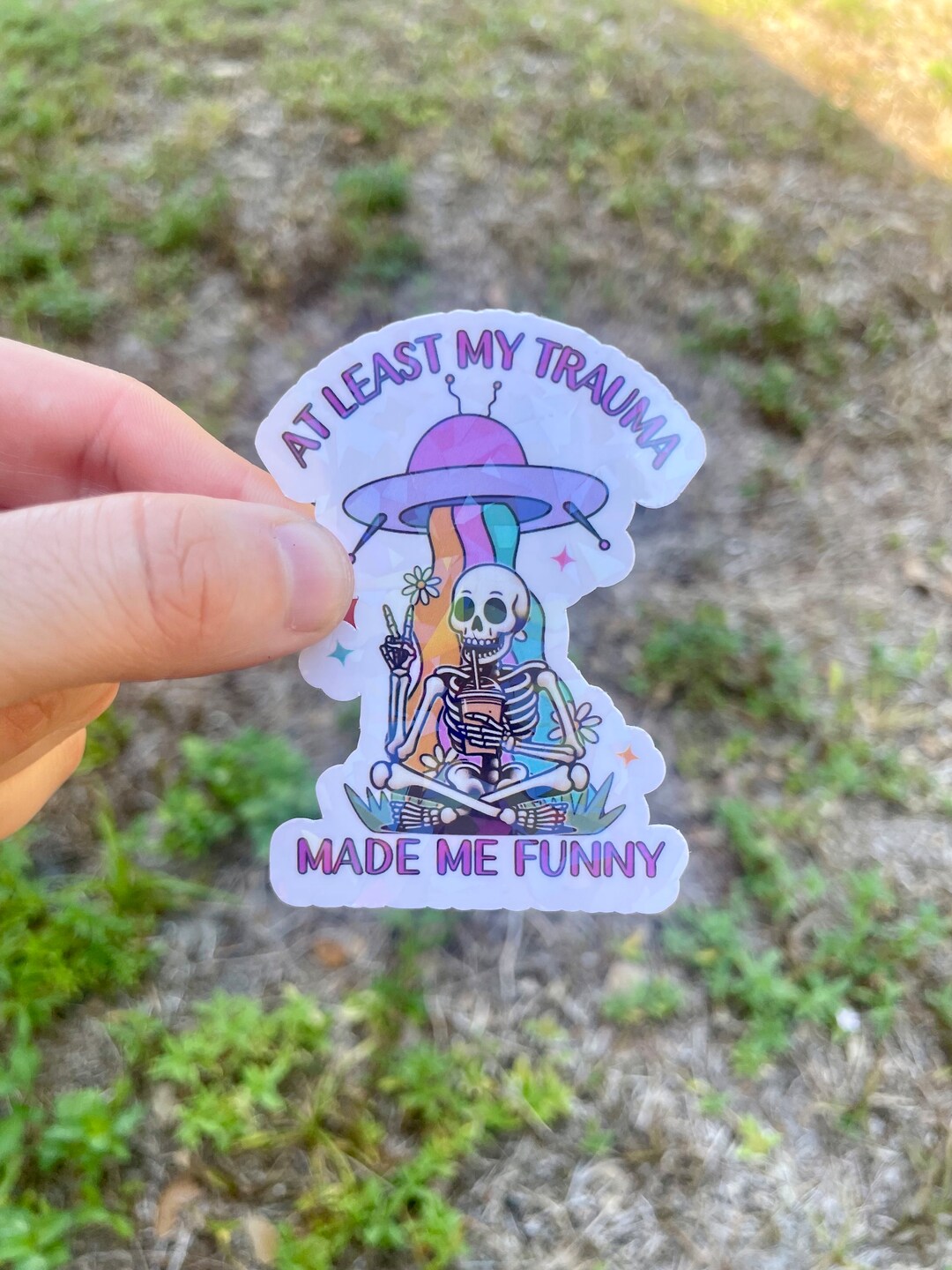 Trauma Made Me Funny, Waterproof, Vinyl Holographic Sticker, Skeleton ...