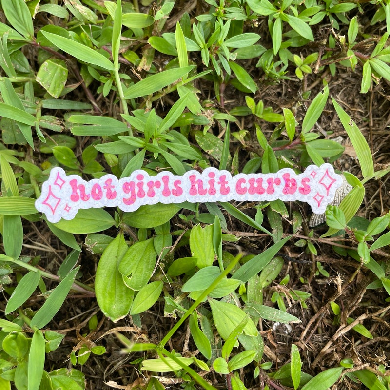 Hot Girls Hit Curb Sticker - Etsy