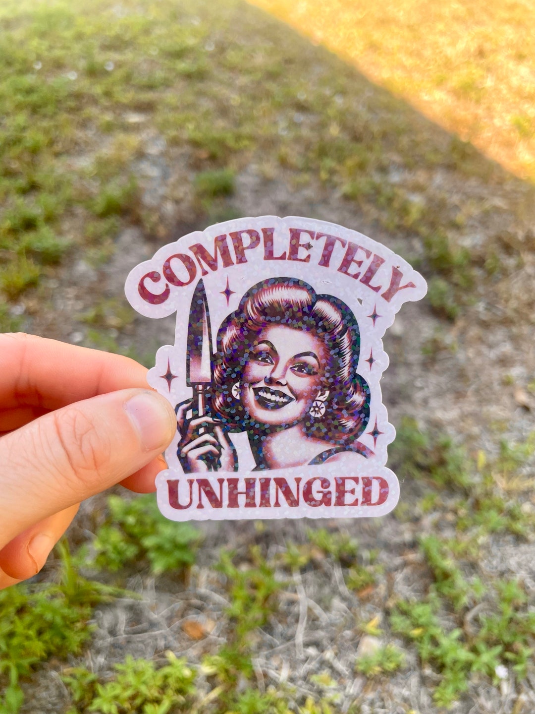 Unhinged , Waterproof Holographic Vinyl Sticker, Funny Sticker, Female ...