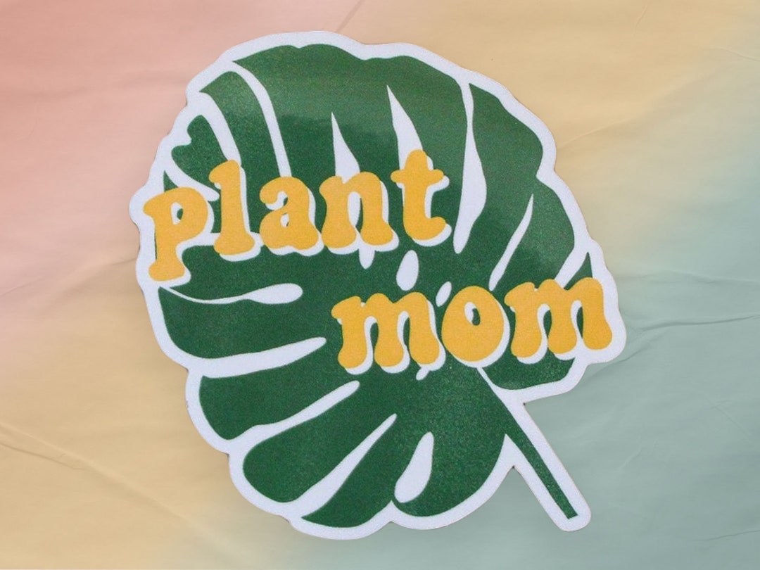 Plant Mom Sticker Vinyl Sticker Monstera Leaf laptop - Etsy