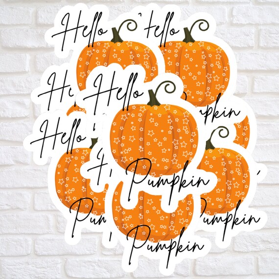Hello Pumpkin Sticker L Fall Stickers L Pumpkin Stickers L - Etsy
