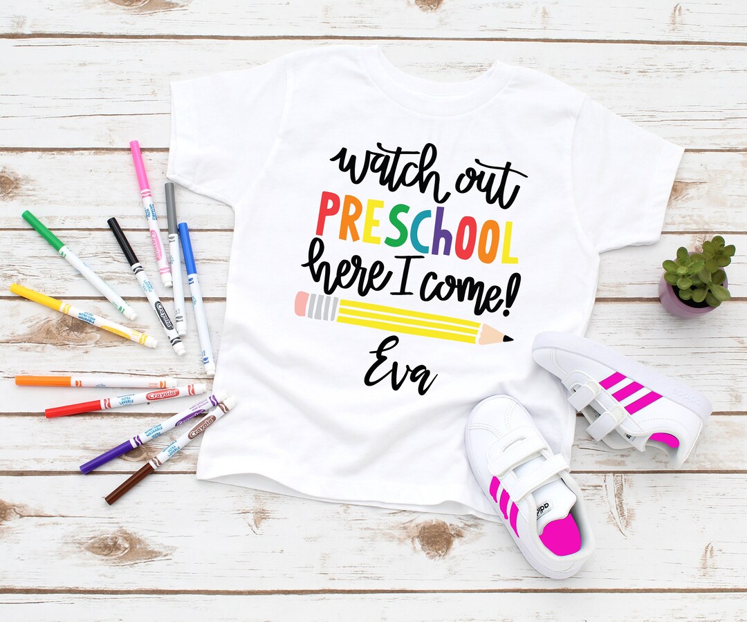 Watch Out Preschool Here I Come/custom Name Shirt/personalized Shirt ...