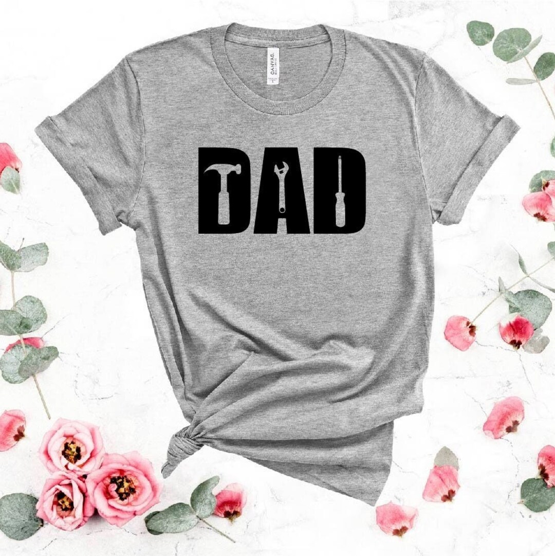 Dad Tools Shirt, Father's Day Shirt - Etsy