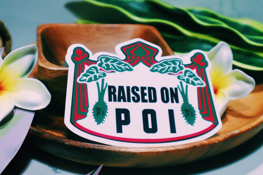 Raised on Poi/ Taro Kalo/ Hawaiian Staple Crop/ Pounded Root/ Pohaku Ku ...