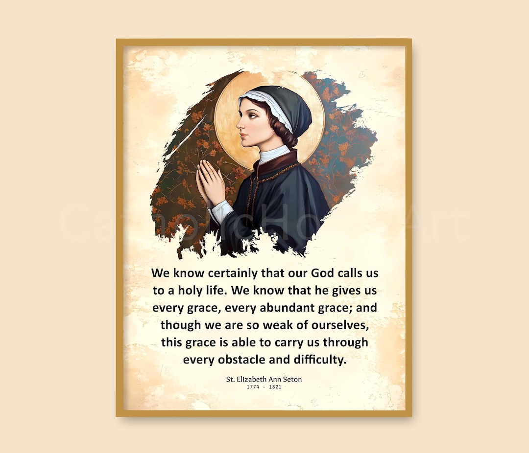 St Elizabeth Ann Seton Quote Printable Wall Art, Saint Mother Seton ...