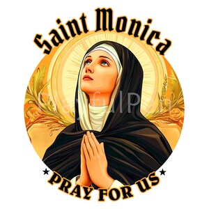 St Monica Clipart PNG, Saint Monica Mother of St Augustine Pray for Us ...