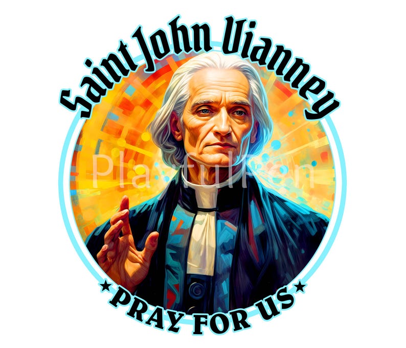 St John Vianney Clipart PNG, Saint John Mary Vianney PNG Pray for Us ...