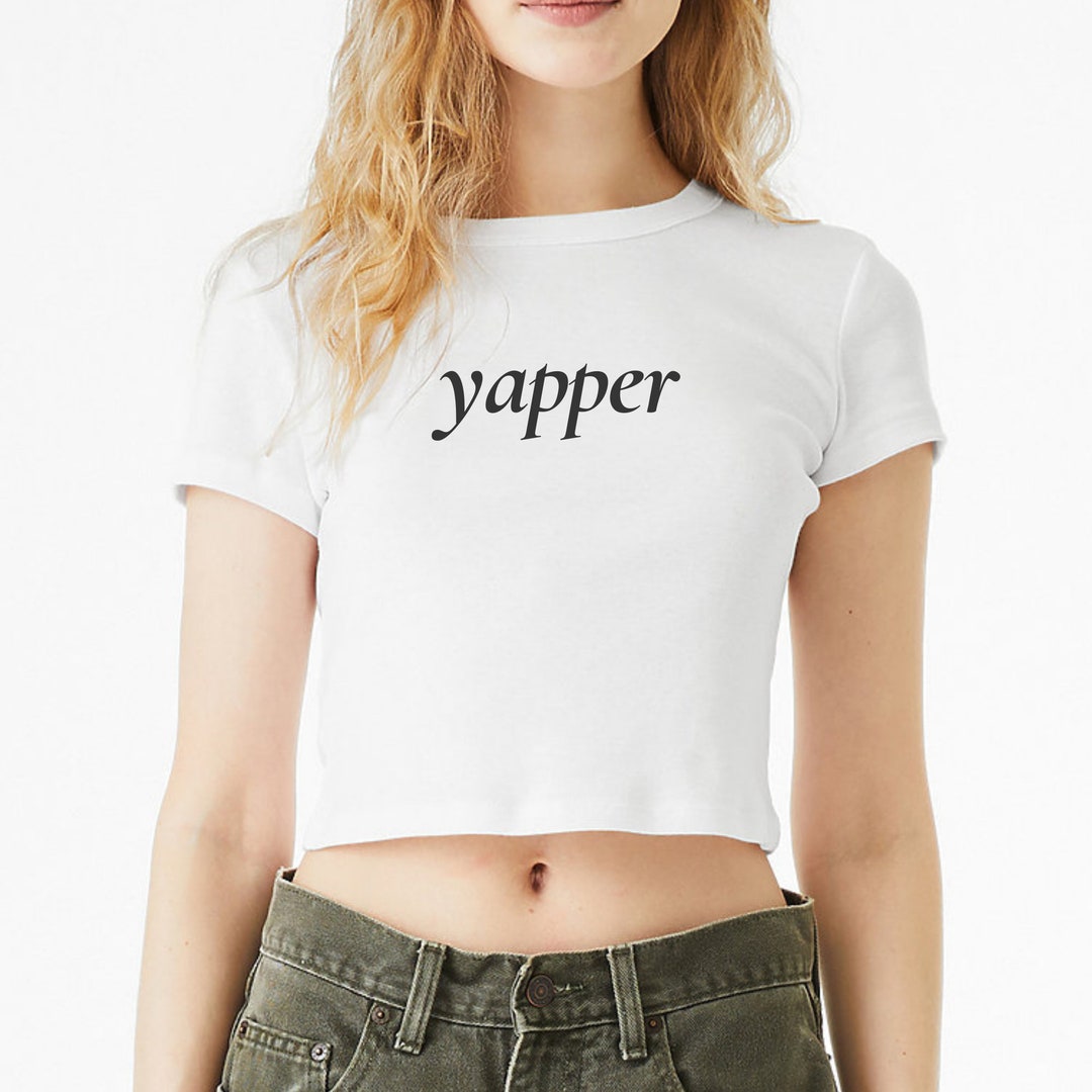 Born to Yap Professional Yapper of the Year Y2k Baby Tee, Cute Funny Crop Top, Women's Fitted ...